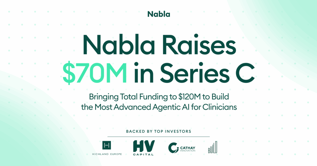 Nabla Raises $70M Series C to Deliver Agentic AI to the Heart of ...